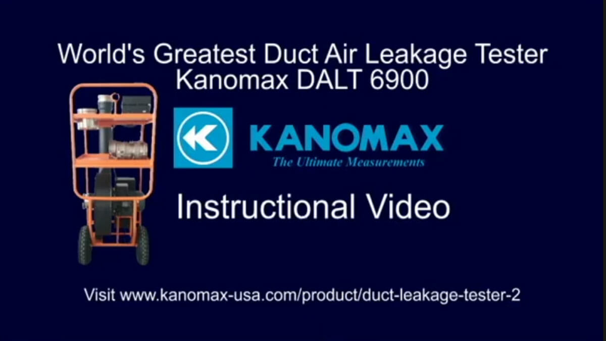 Duct Air Leakage Tester 6900 Complete Video Guide (2017) | Kanomax USA